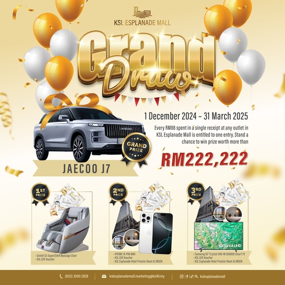 KSL Esplanade Mall Grand Draw | KSL Esplanade Mall