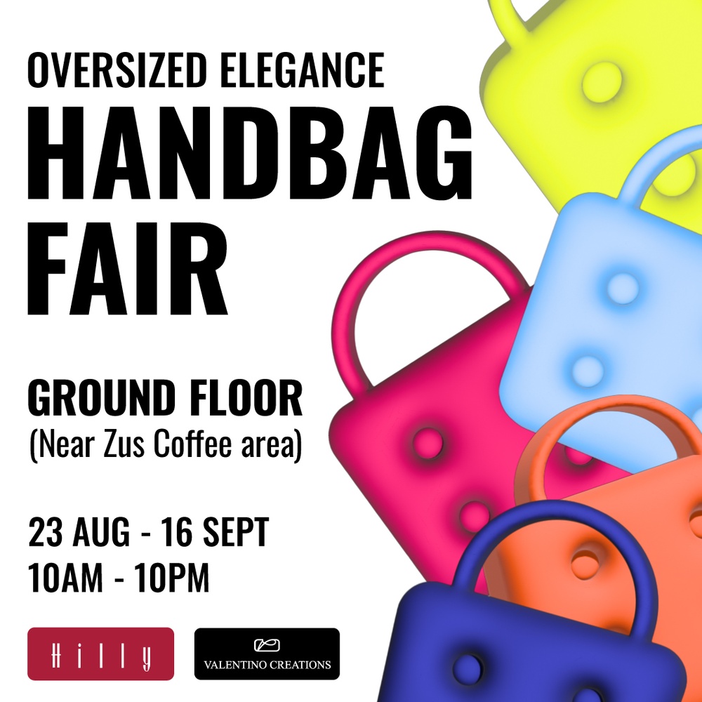 Oversized Elegance Handbag Fair | KSL Esplanade Mall
